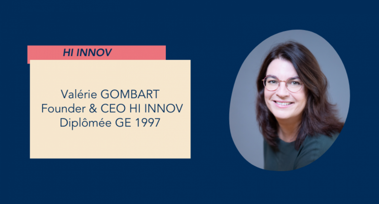 Valérie Gombart (GE97) - Founder & CEO de l'entreprise HI INOV | Audencia