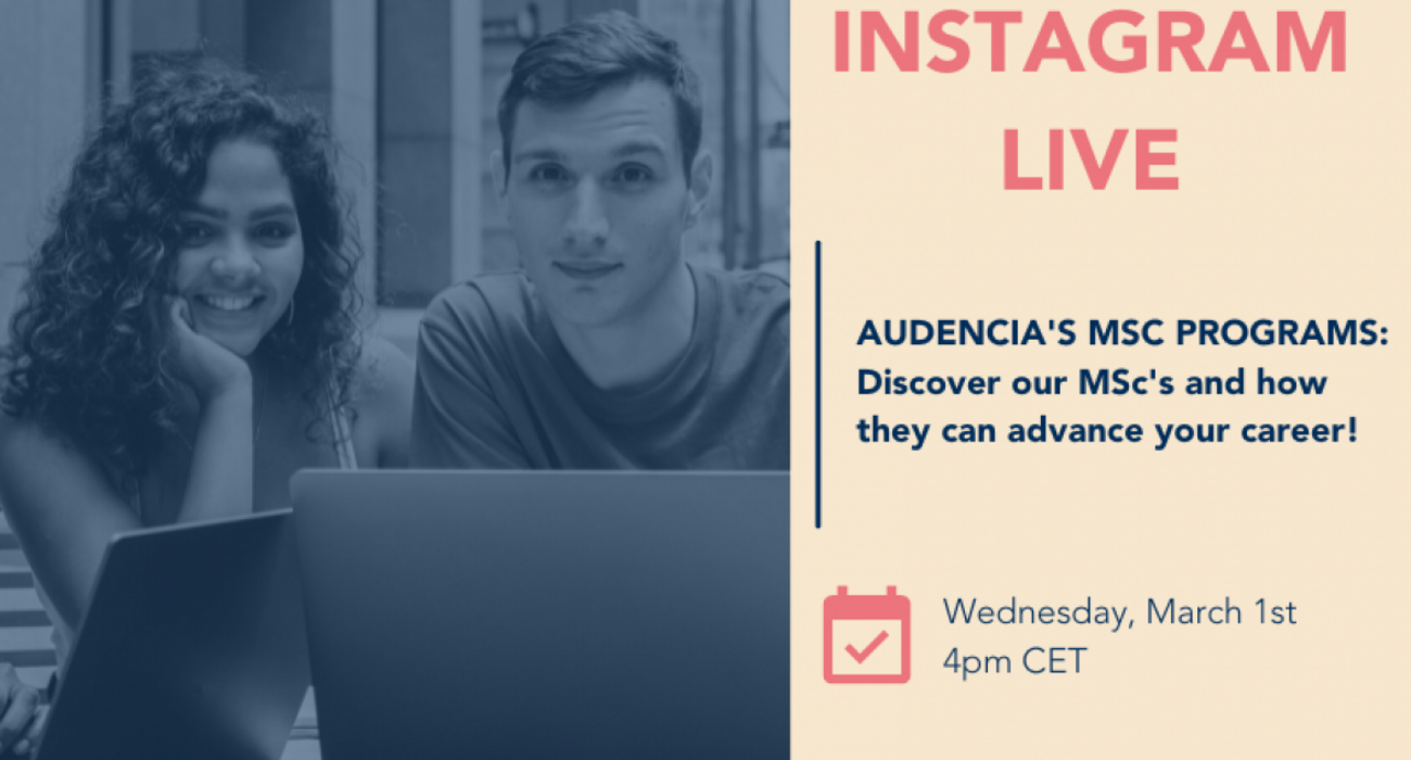 Instagram Live: Discover our MSc Programs! | Audencia